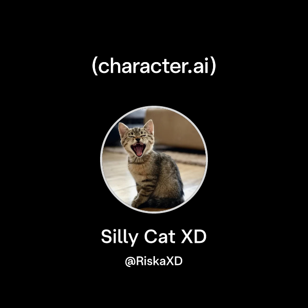 Chat with Silly Cat XD | character.ai | Personalized AI for every ...
