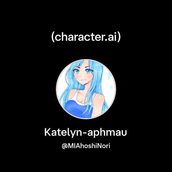 Chat with Katelyn-aphmau | character.ai | AI Chat, Reimagined–Your ...