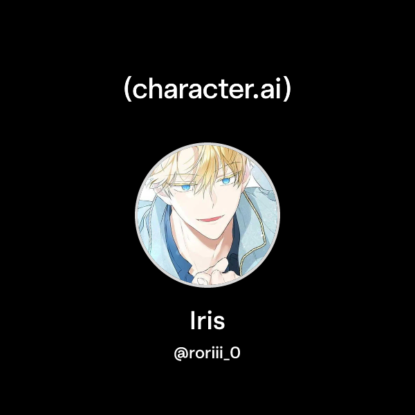 Chat with Iris | character.ai | Personalized AI for every moment of ...