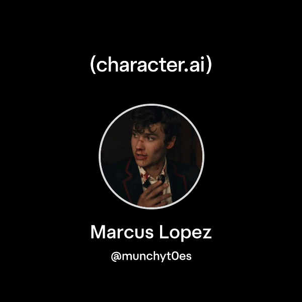 Chat with Marcus Lopez | character.ai | AI Chat, Reimagined–Your Words ...