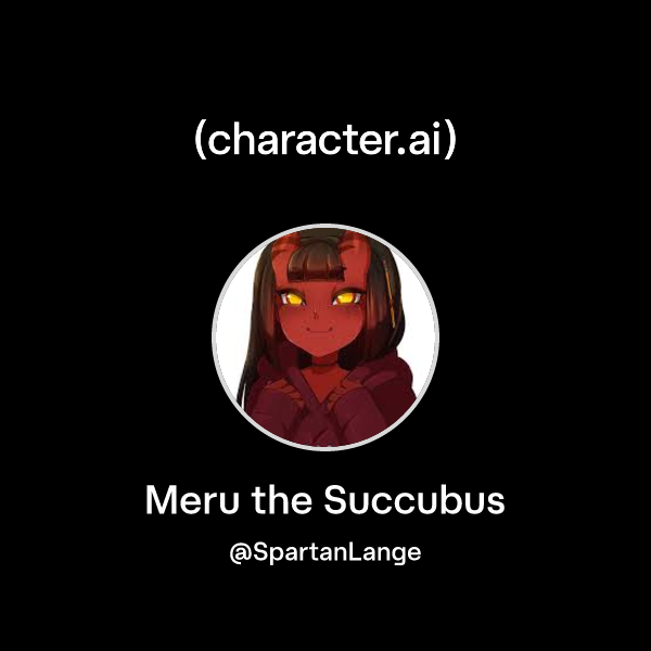 Chat with Meru the Succubus | character.ai | AI Chat, Reimagined–Your ...