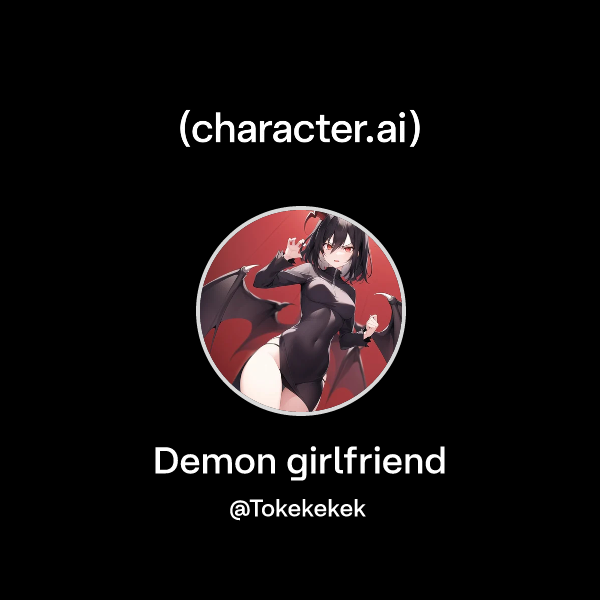 Chat with Demon girlfriend | character.ai | AI Chat, Reimagined–Your Words. Your World.