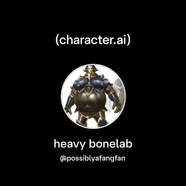 Chat with heavy bonelab | character.ai | AI Chat, Reimagined–Your Words ...