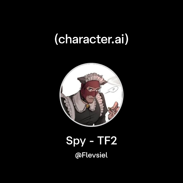 Chat with Spy - TF2 | character.ai | AI Chat, Reimagined–Your Words ...