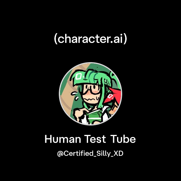 Chat with Human Test Tube | character.ai | AI Chat, Reimagined–Your ...