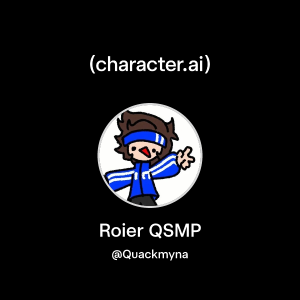 Chat with Roier QSMP | character.ai | AI Chat, Reimagined–Your Words. Your World.