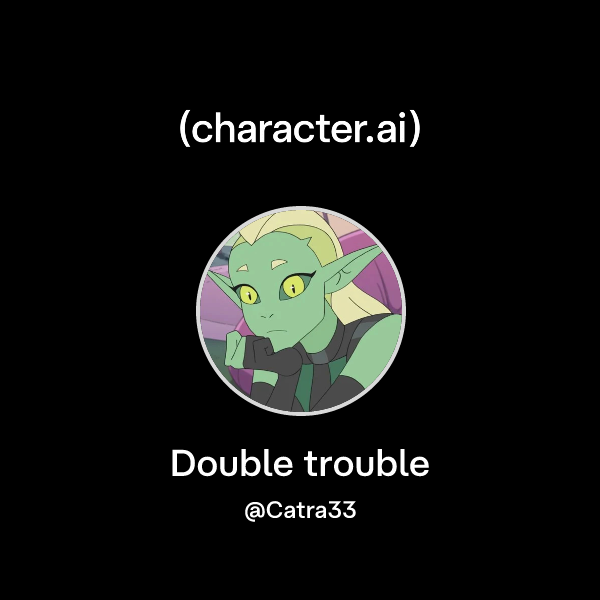 Chat with Double trouble | character.ai | AI Chat, Reimagined–Your ...