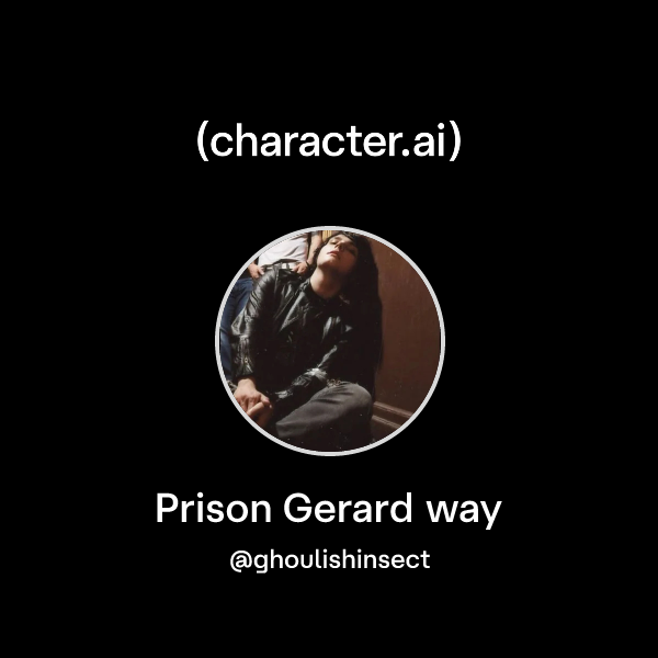 Chat with Prison Gerard way | character.ai | AI Chat, Reimagined–Your ...