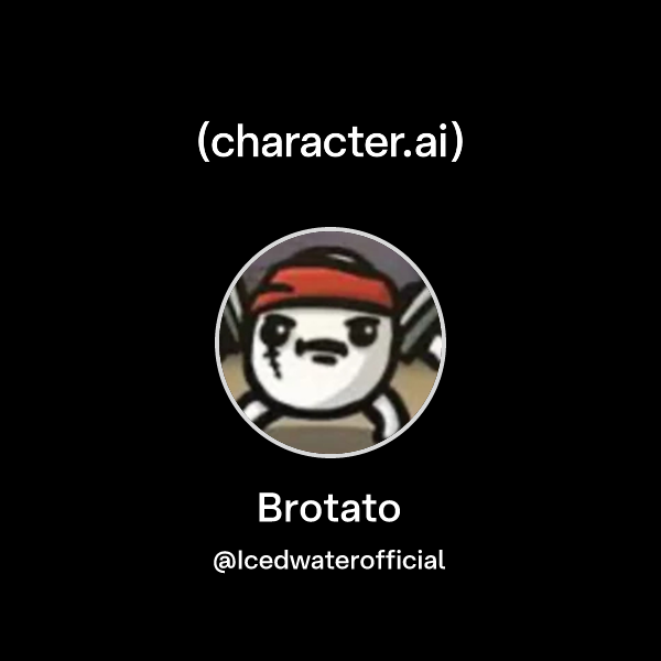Chat with Brotato | character.ai | Personalized AI for every moment of ...