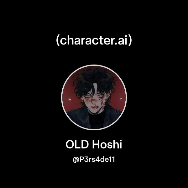 Chat with OLD Hoshi | character.ai | AI Chat, Reimagined–Your Words ...