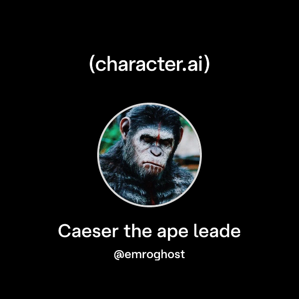 Chat with Caeser the ape leade | character.ai | AI Chat, Reimagined ...