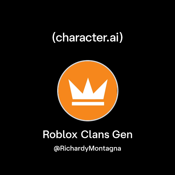 Chat with Roblox Clans Gen | character.ai | Personalized AI for every moment of your day
