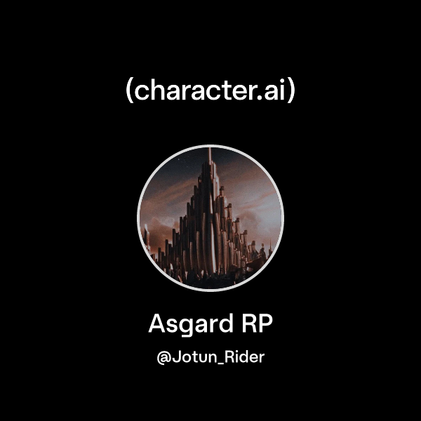 Chat with Asgard RP | character.ai | AI Chat, Reimagined–Your Words. Your World.