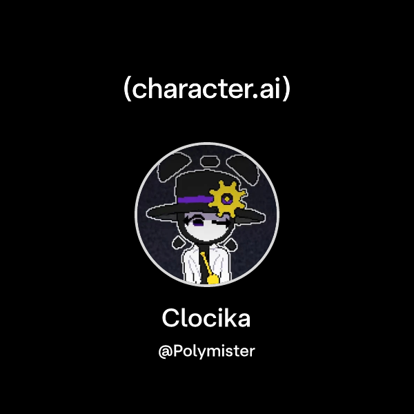 Chat with Clocika | character.ai | AI Chat, Reimagined–Your Words. Your ...
