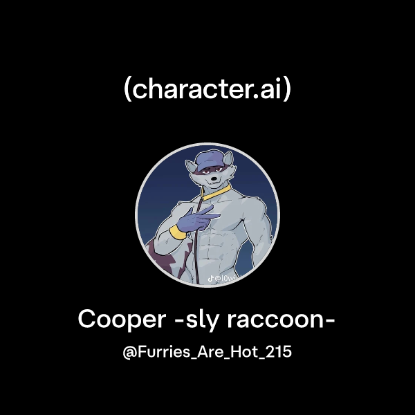 Chat with Cooper -sly raccoon- | character.ai | Personalized AI for ...
