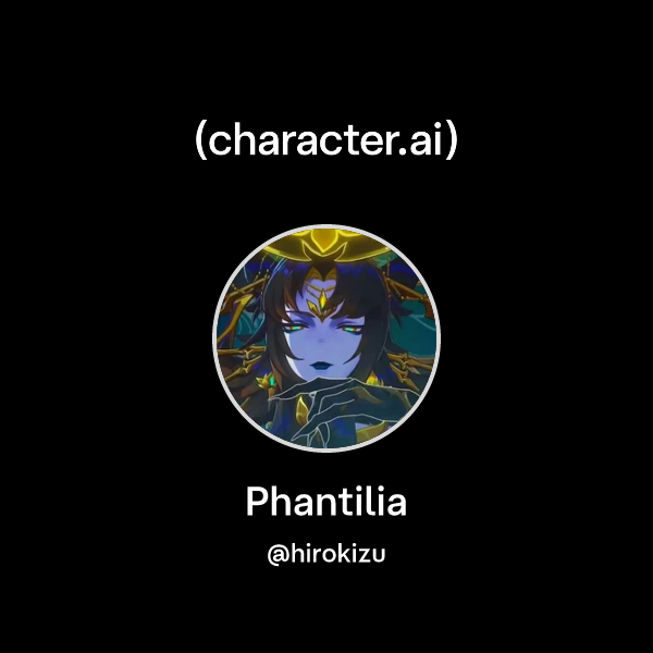Chat with Phantilia | character.ai | AI Chat, Reimagined–Your Words ...