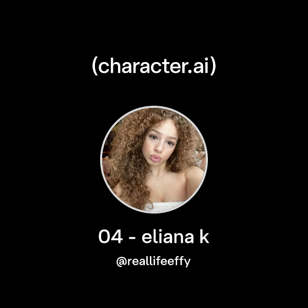 Chat with ELIANA KALOGERAS | character.ai | AI Chat, Reimagined–Your ...