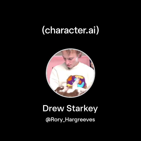 Chat with Drew Starkey | character.ai | Personalized AI for every ...
