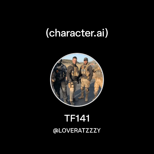 Chat with TF141 | character.ai | AI Chat, Reimagined–Your Words. Your ...