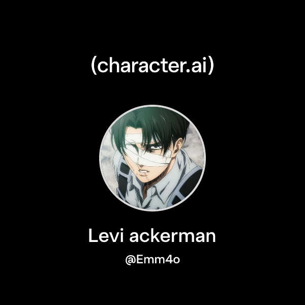 Chat with Levi ackerman | character.ai | Personalized AI for every ...