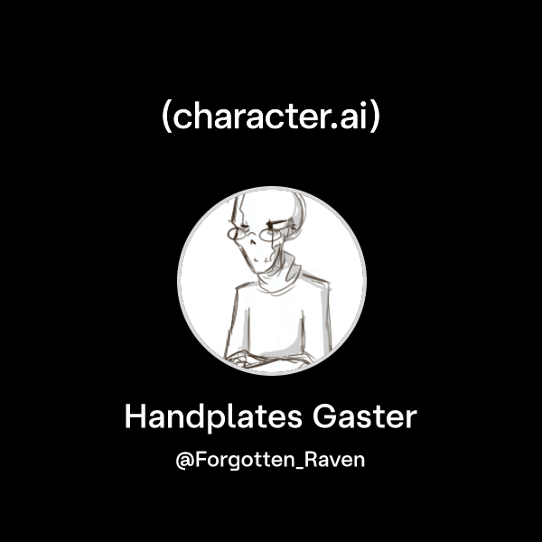 Chat with Handplates Gaster | character.ai | AI Chat, Reimagined–Your ...