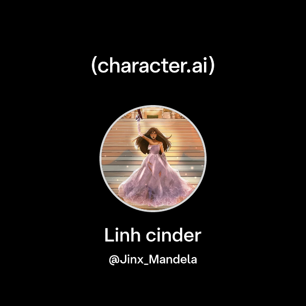 Chat with Linh cinder | character.ai | Personalized AI for every moment ...