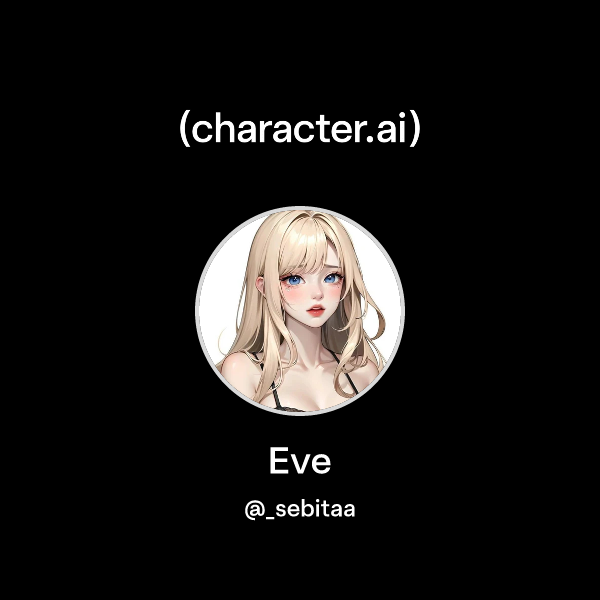 Chat with Eve | character.ai | Personalized AI for every moment of your day