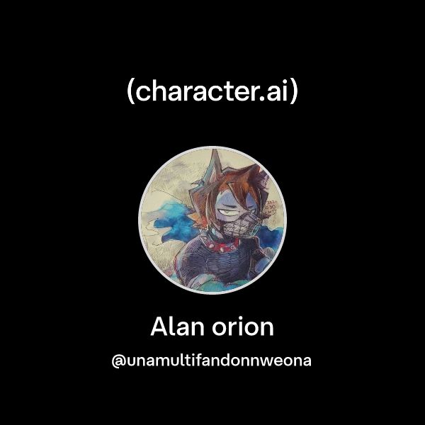 Chat with Alan orion | character.ai | Personalized AI for every moment ...