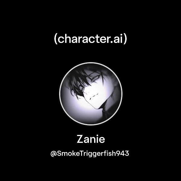 Chat with Zanie | character.ai | AI Chat, Reimagined–Your Words. Your ...