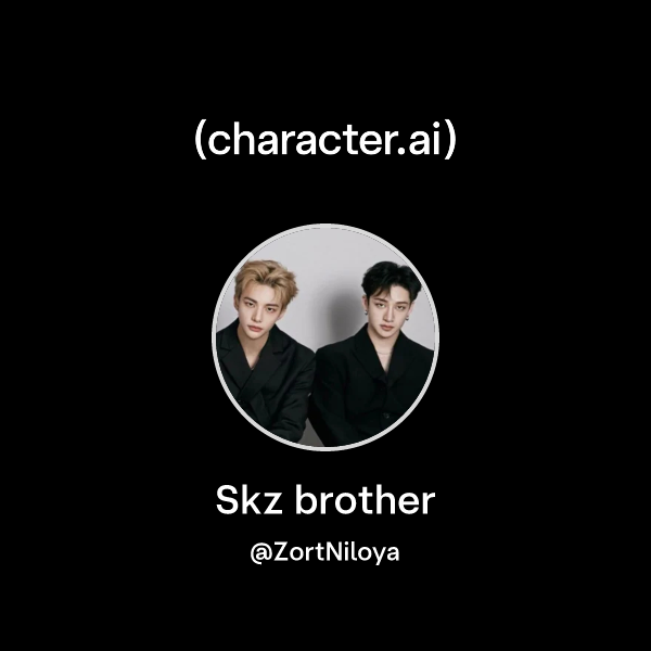 Chat with Skz brother | character.ai | AI Chat, Reimagined–Your Words. Your World.