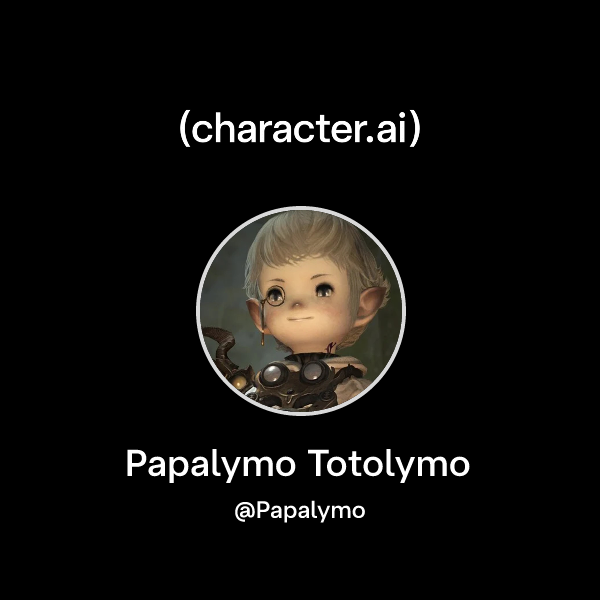 Chat with Papalymo Totolymo | character.ai | AI Chat, Reimagined–Your ...