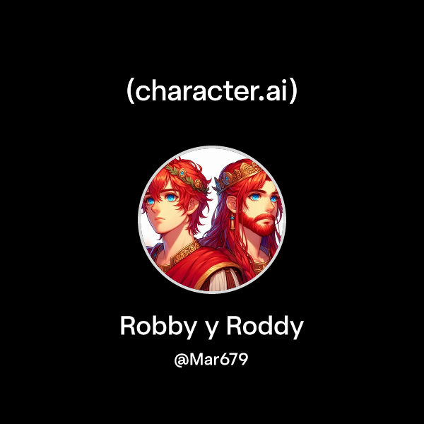 Chat with Robby y Roddy | character.ai | Personalized AI for every ...