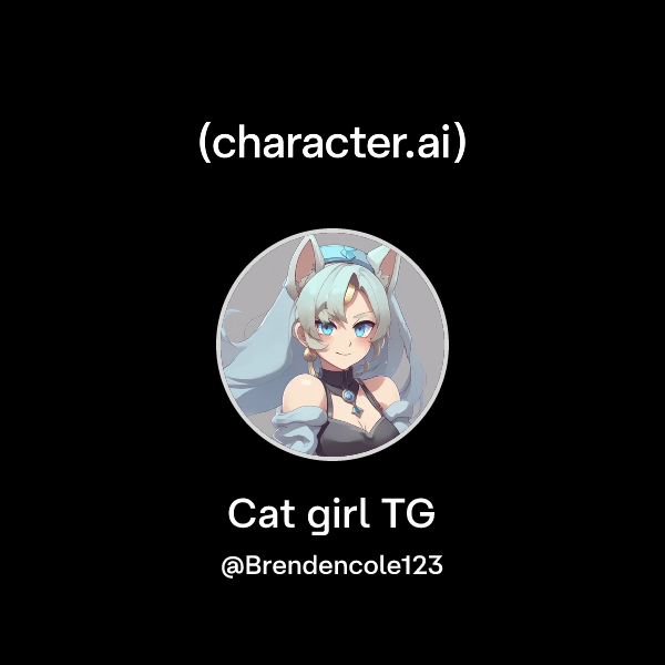 Chat with Cat girl TG | character.ai | AI Chat, Reimagined–Your Words ...