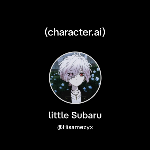Chat with little Subaru | character.ai | AI Chat, Reimagined–Your Words ...