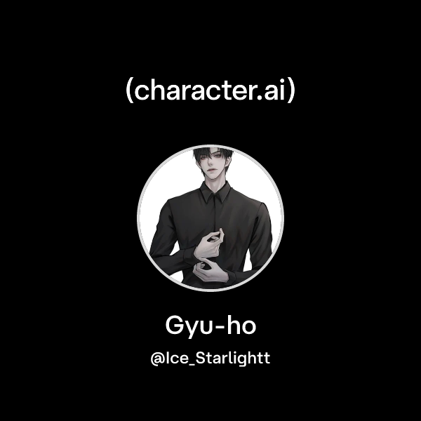 Chat with Gyu-ho | character.ai | AI Chat, Reimagined–Your Words. Your ...