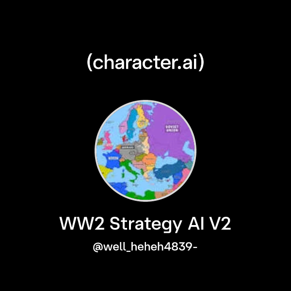 Chat with WW2 Strategy AI V2 | character.ai | Personalized AI for every ...