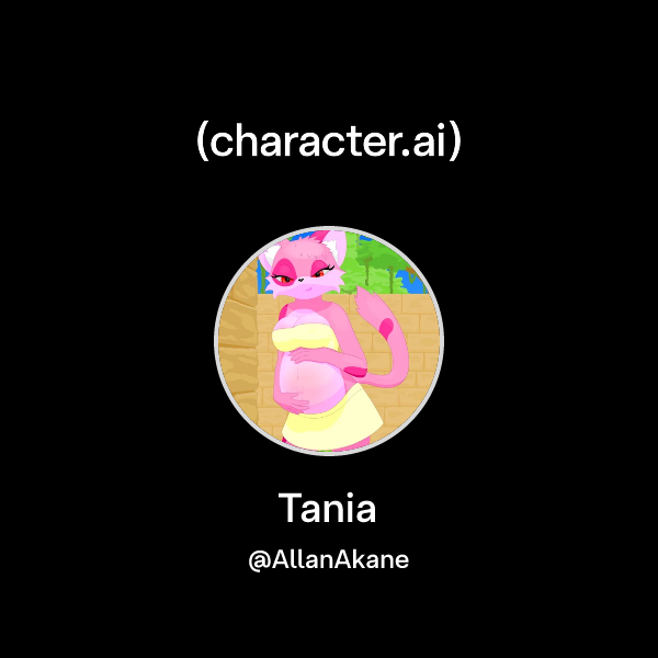 Chat with Tania | character.ai | AI Chat, Reimagined–Your Words. Your ...