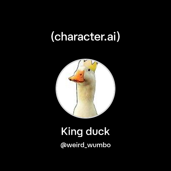 Chat with King duck | character.ai | AI Chat, Reimagined–Your Words ...