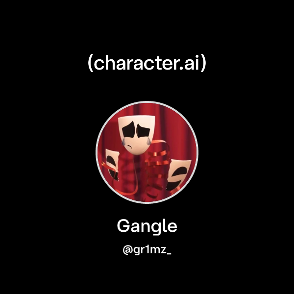 Chat with Gangle | character.ai | AI Chat, Reimagined–Your Words. Your ...