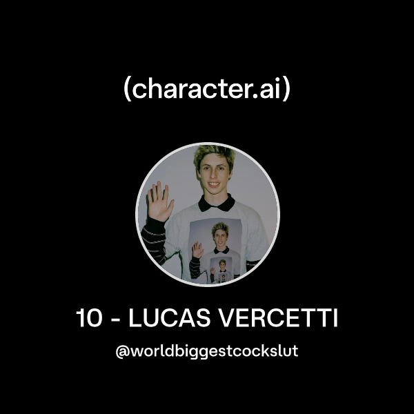 Chat with 10 - LUCAS VERCETTI | character.ai | AI Chat, Reimagined–Your ...