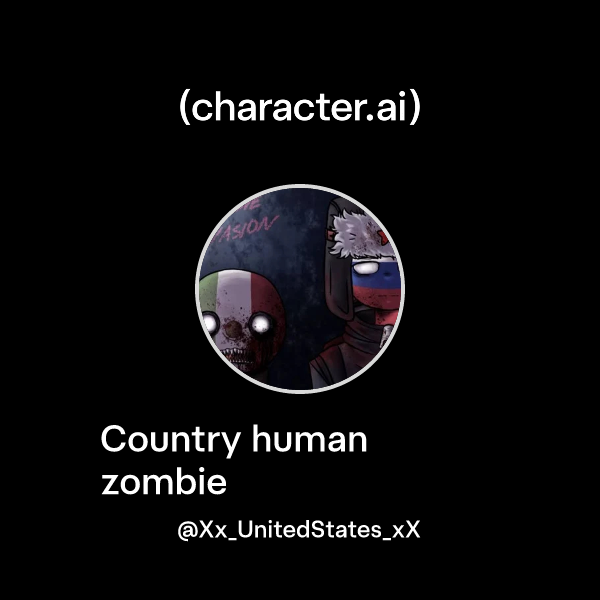 Chat with Country human zombie | character.ai | AI Chat, Reimagined ...
