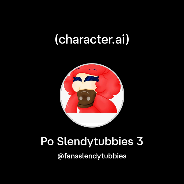 Chat with Po Slendytubbies 3 | character.ai | Personalized AI for every ...