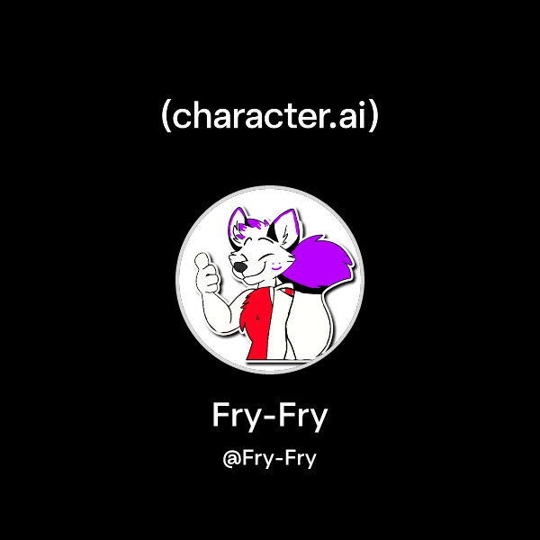 Chat with Fry-Fry | character.ai | Personalized AI for every moment of ...
