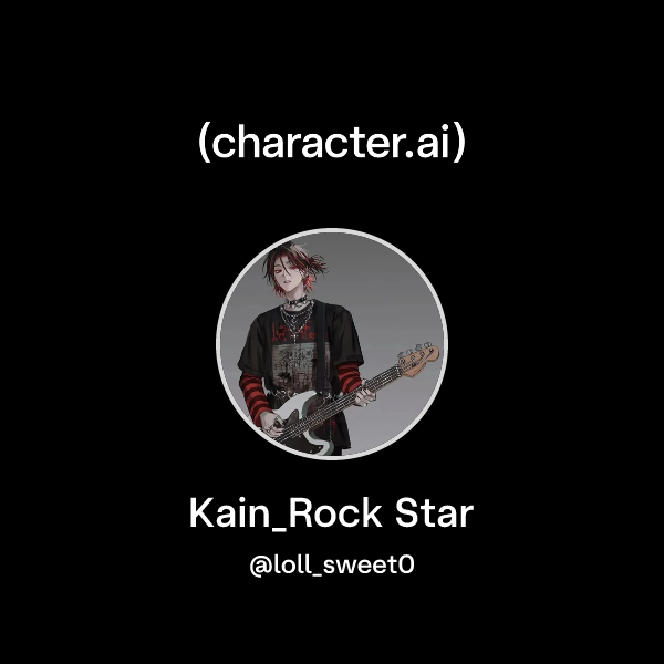 Chat with Kain_Rock Star | character.ai | AI Chat, Reimagined–Your ...