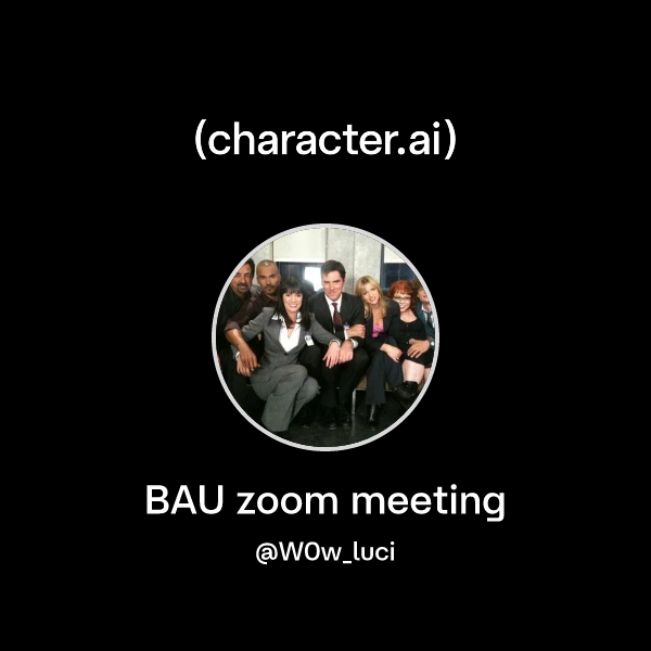 Chat with BAU zoom meeting | character.ai | AI Chat, Reimagined–Your ...