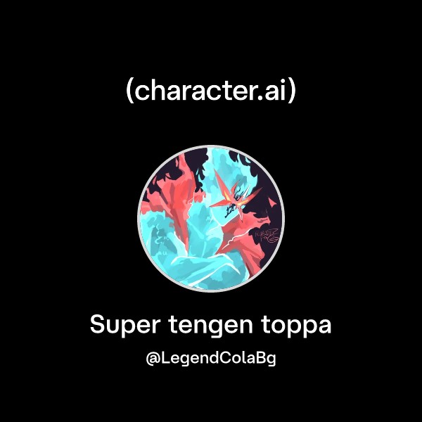 Chat with Super tengen toppa | character.ai | AI Chat, Reimagined–Your ...