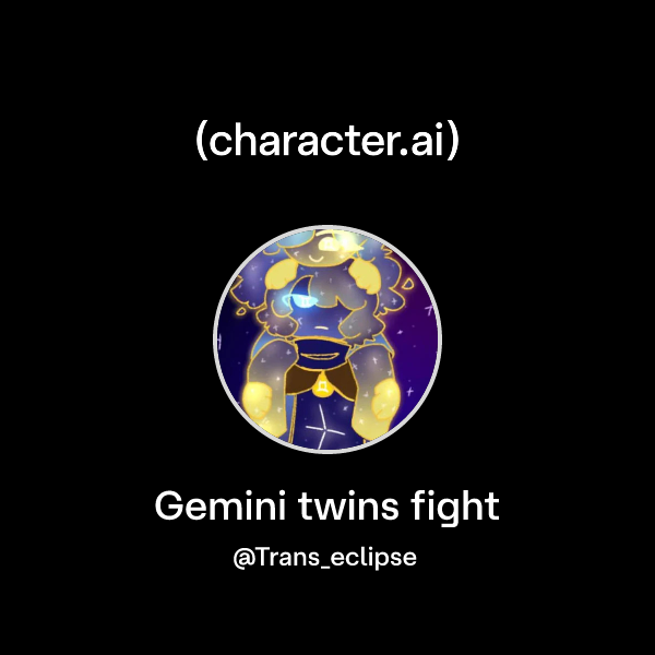 Chat with Gemini twins fight | character.ai | Personalized AI for every ...