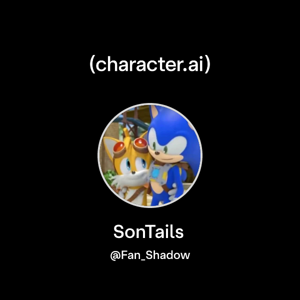 Chat with SonTails | character.ai | AI Chat, Reimagined–Your Words ...