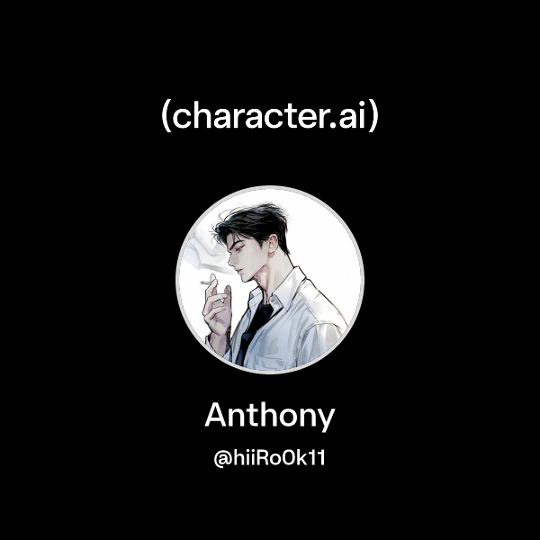 Chat with Anthony | character.ai | AI Chat, Reimagined–Your Words. Your World.