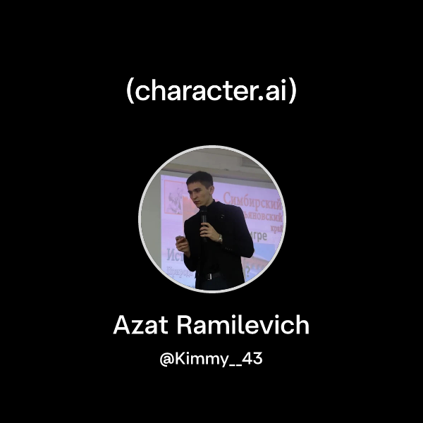 Chat with Azat Ramilevich | character.ai | AI Chat, Reimagined–Your ...
